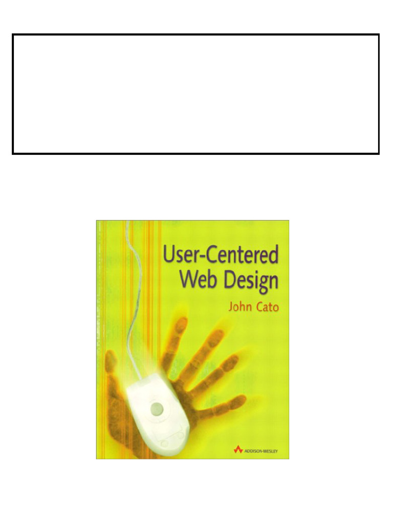 User Centered Web Design 1st Edition John Cato Download | PDF | Usability | Human–Computer ...