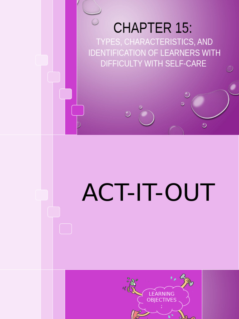 Chapter-15 - Types, Characteristics and Identification of Learners With Difficulty in Self-Care ...