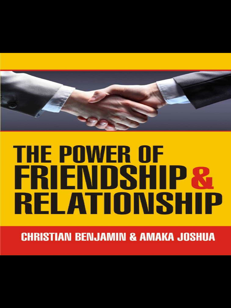 The Power of Friendship and Rel - Unknown | PDF