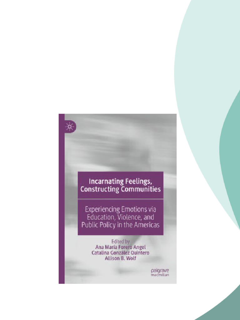 Incarnating Feelings, Constructing Communities: Experiencing Emotions ...