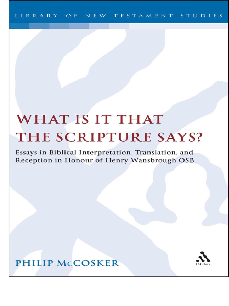 What Is It That The Scripture Says Essays in Biblical Interpretation ...