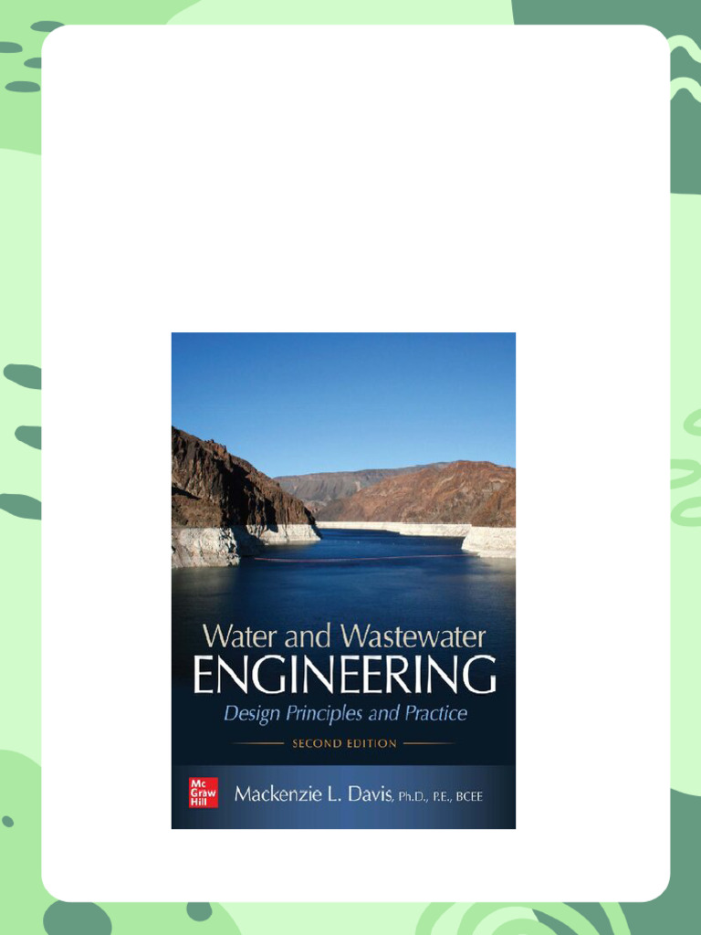 Water and Wastewater Engineering: Design Principles and Practice Second Edition Mackenzie L ...