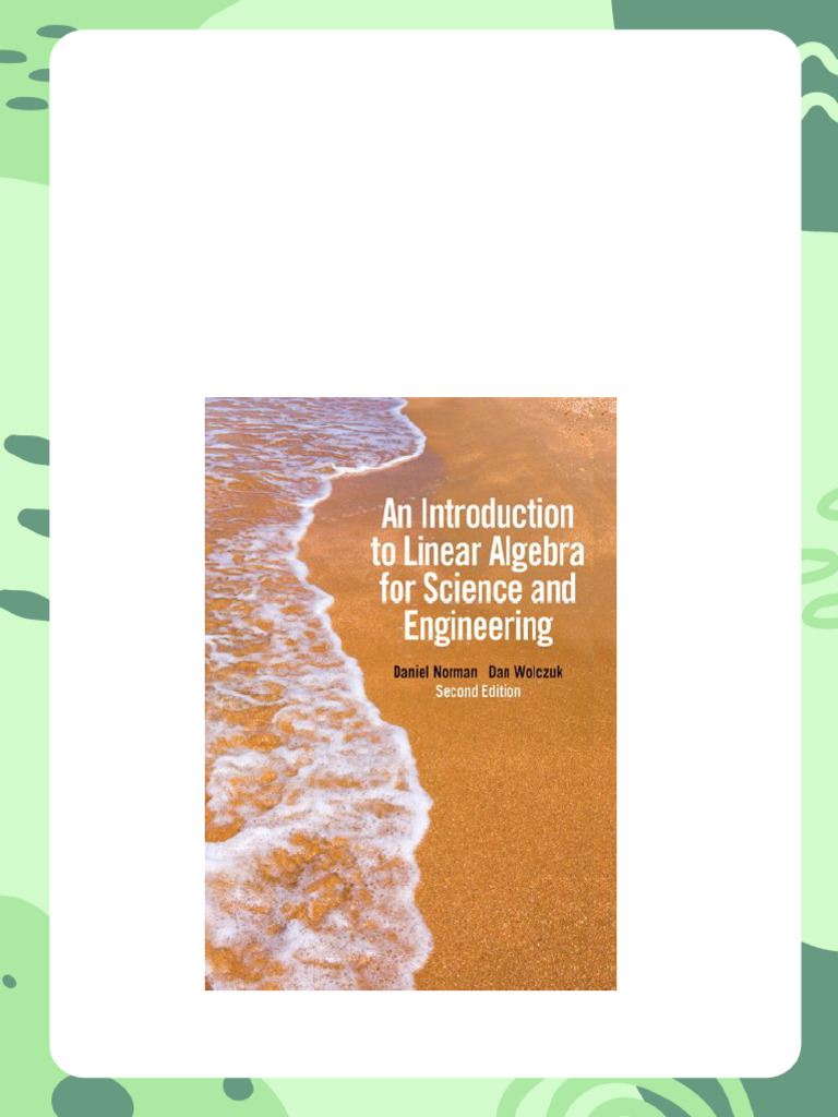 Introduction To Linear Algebra For Science and Engineering 2Nd Edition (Student Edition) Edition ...