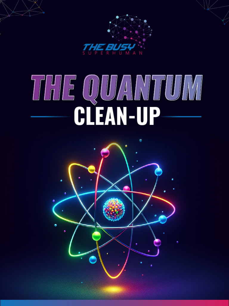 The Quantum Clean Up 2025 | PDF | Sleep | Detoxification