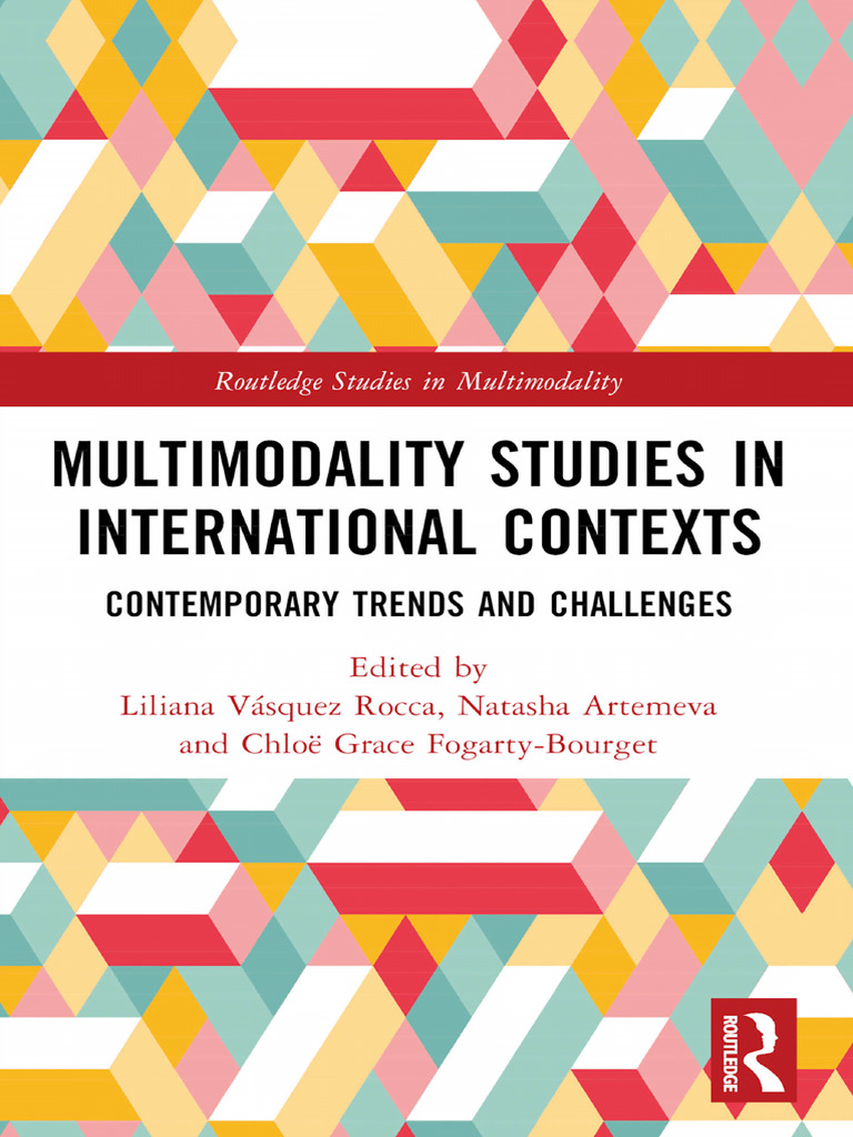 Multimodality Studies in International Contexts (Liliana Vásquez Rocca, Natasha Artemeva Etc ...