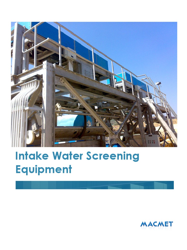 Macmet Intake Water Screening Eqipment | PDF | Filtration | Industries