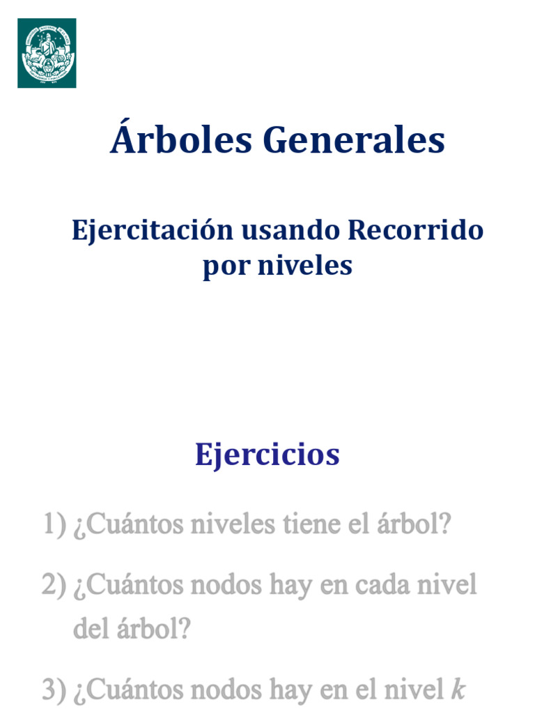 CLASE 5.1 - Resolución de La Ejercitación Con Recorrido Por Niveles en AG | PDF | Algoritmos ...