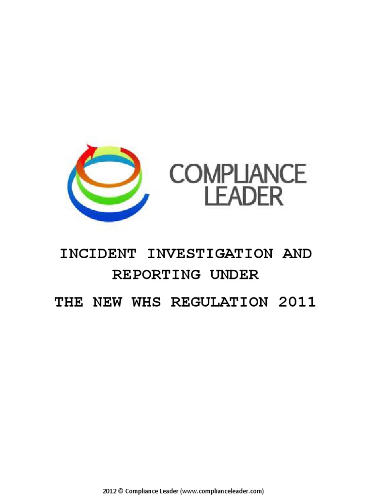 Incident Investigation and Reporting Under The New WHS Regulation 2011 ...