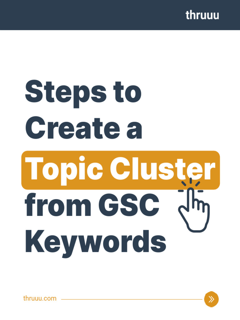 Create Topic Clusters with Thruuu | PDF | Search Engine Optimization ...