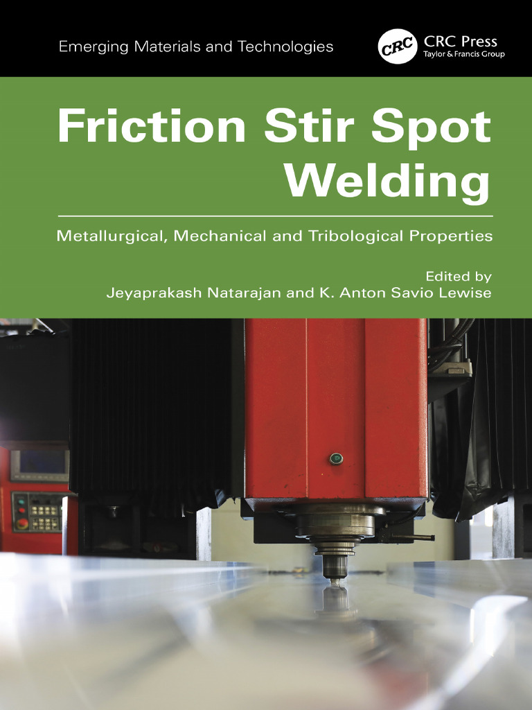 Friction Stir Spot Welding Metallurgical, Mechanical and Tribological | PDF | Welding | Construction