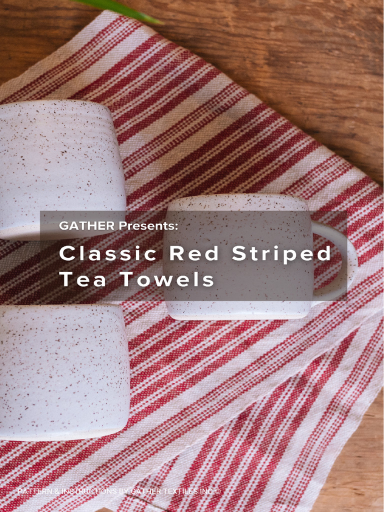 Classic Red Striped Tea Towels Guide | PDF | Weaving | Loom