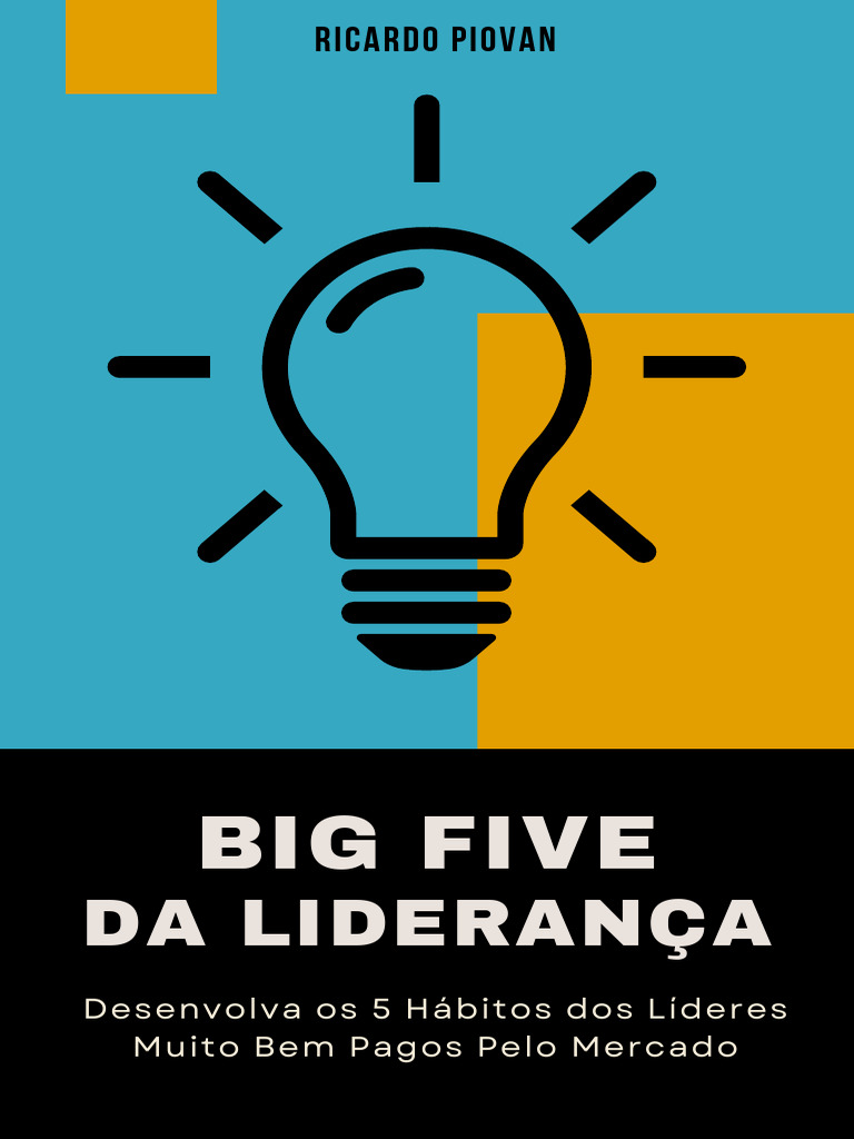 Big Five: Hábitos de Líderes Eficazes | PDF | Liderança | Inovação