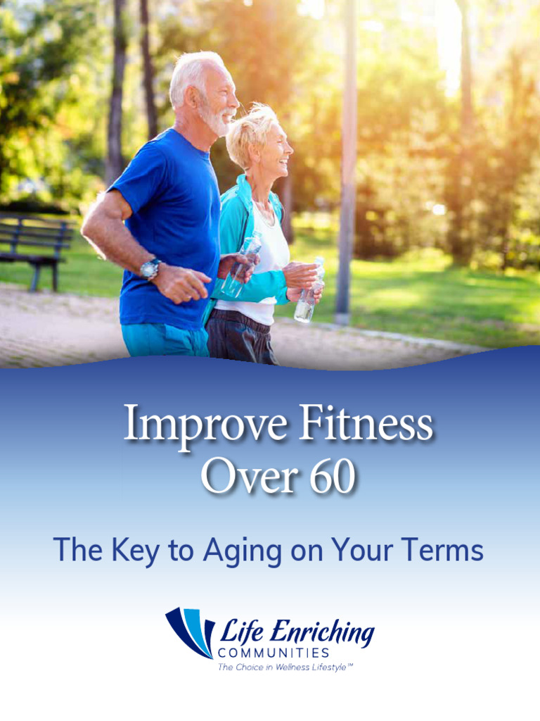 Improving Your Fitness Over 60 Pdf Strength Training Physical Fitness 