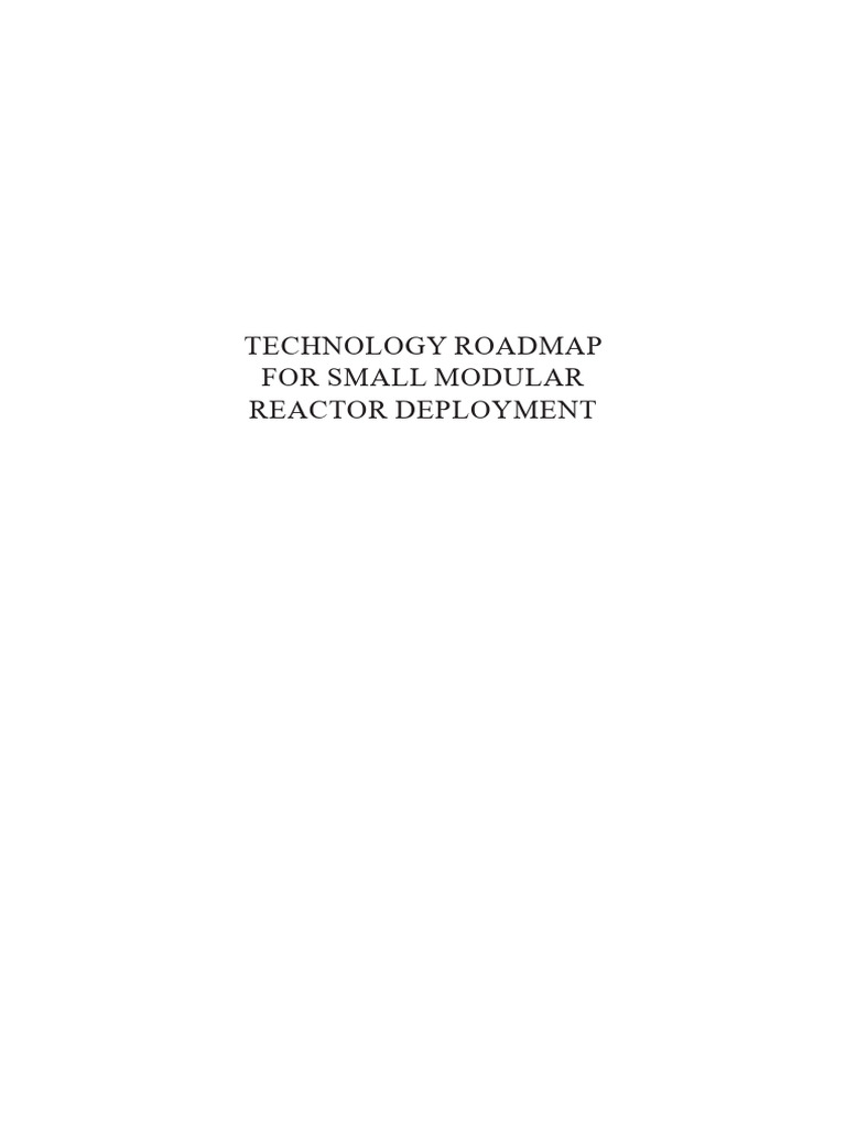 Technology Roadmap For Small Modular Reactor Deployment | PDF