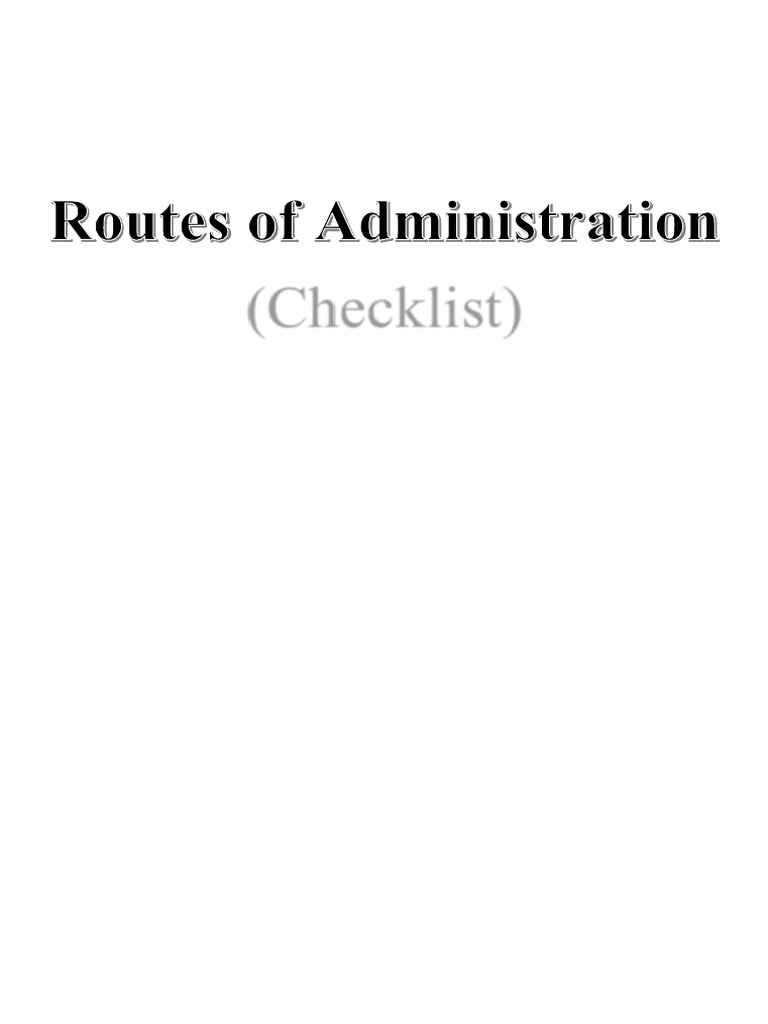 Routes of Administration Checklist | PDF | Injection (Medicine) | Syringe