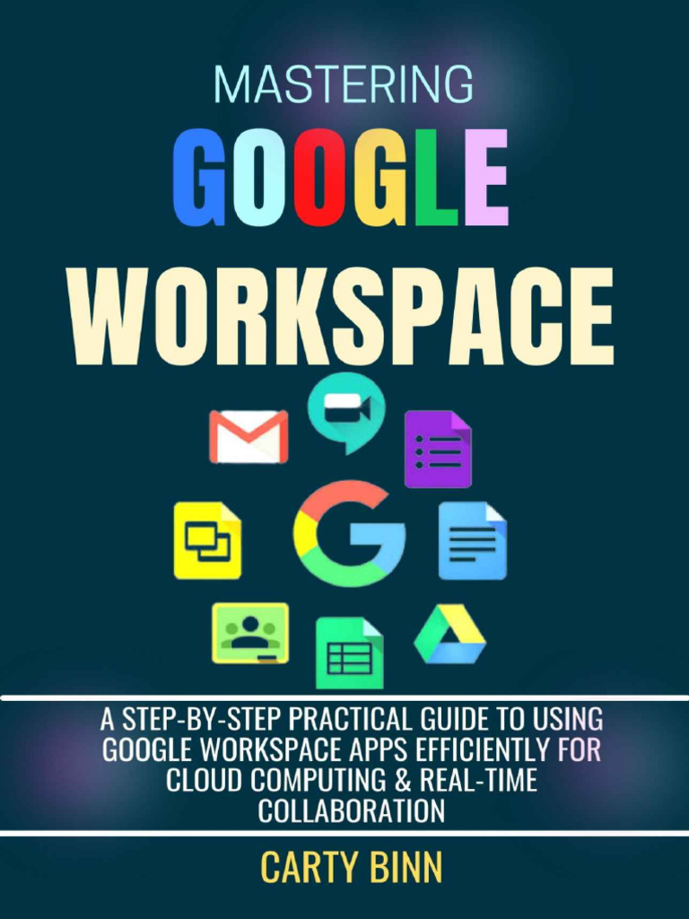 Binn, Carty - Mastering Google Workspace (2022) - Libgen - Li | PDF | Mobile App | Spreadsheet