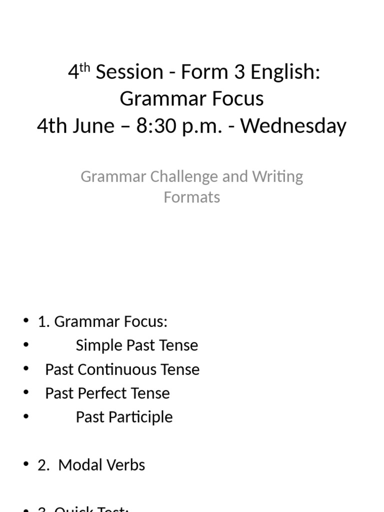 4th Session - Form 3 English - Grammar Focus | PDF | Perfect (Grammar ...
