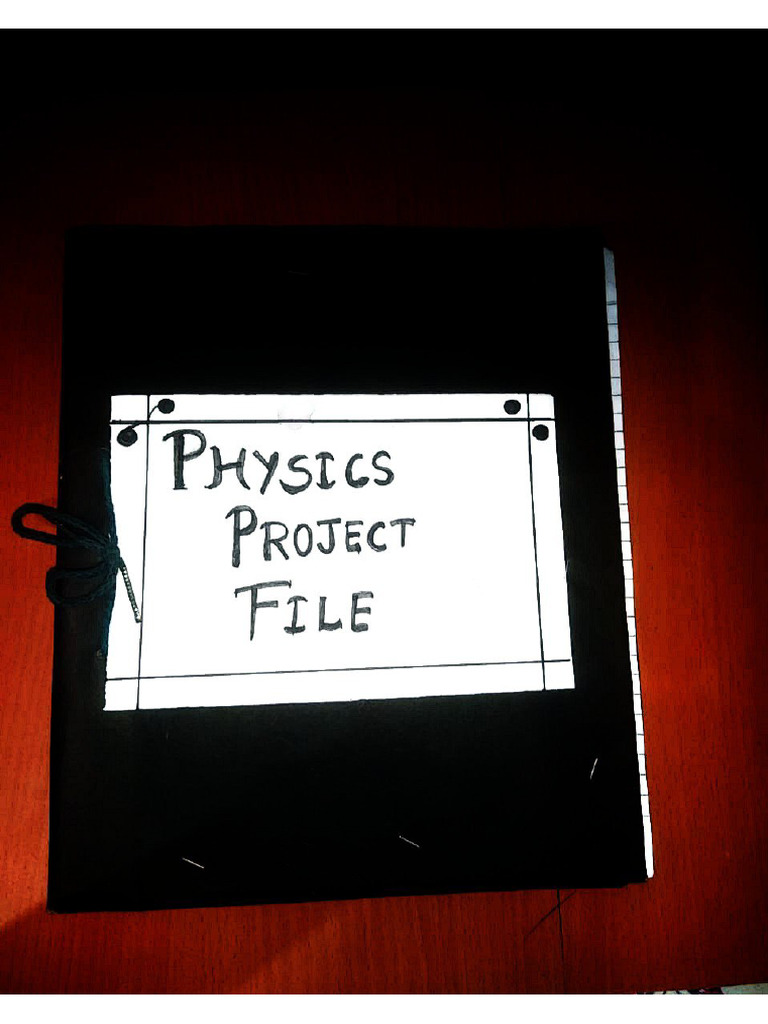 Physics Project File... | PDF