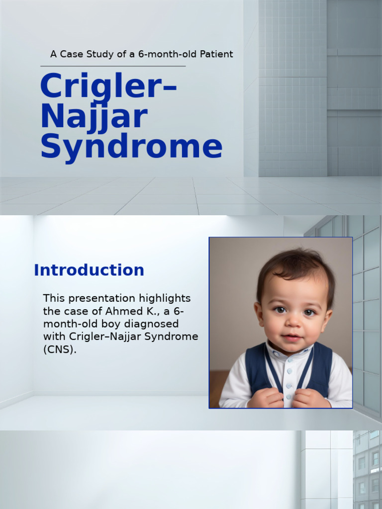 Crigler-Najjar Syndrome Case Study | PDF | Medicine | Diseases And ...