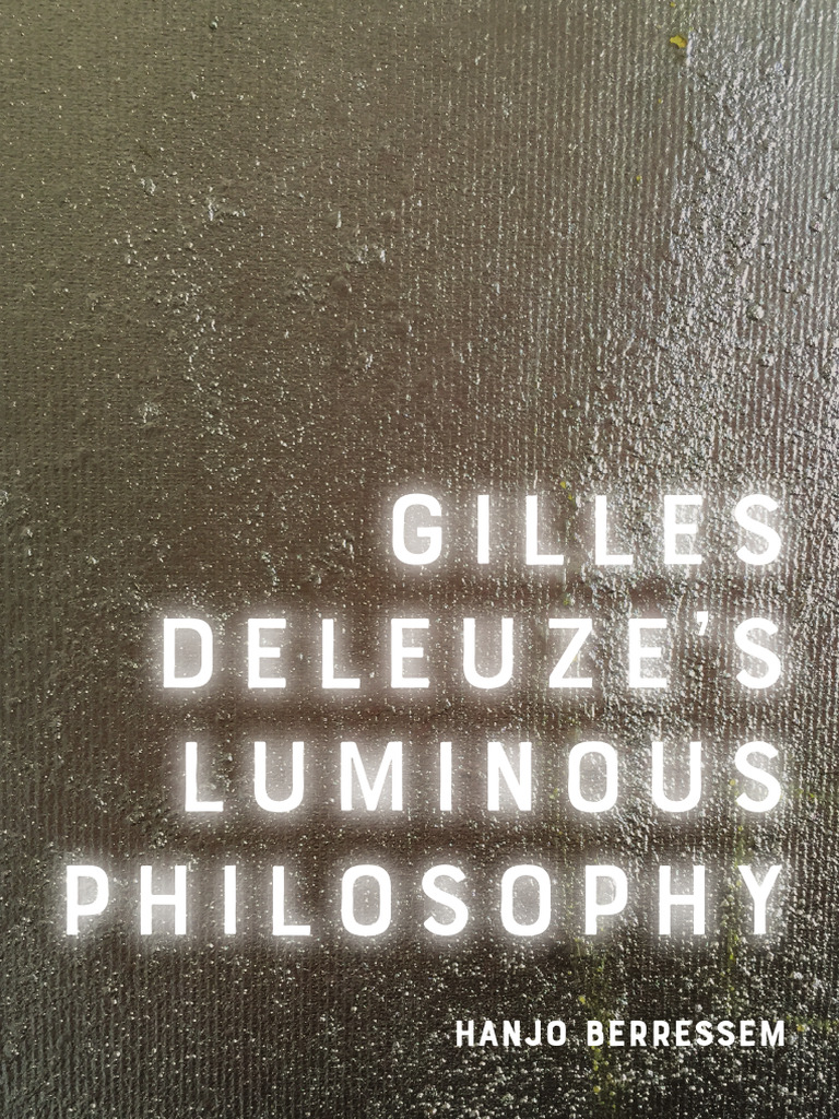 Gilles Deleuze’s Luminous Philosophy | PDF | Gilles Deleuze | Thought