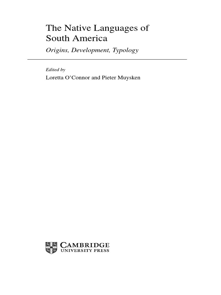 South American Indigenous Languages - Genealogy, Typology, Contacts ...
