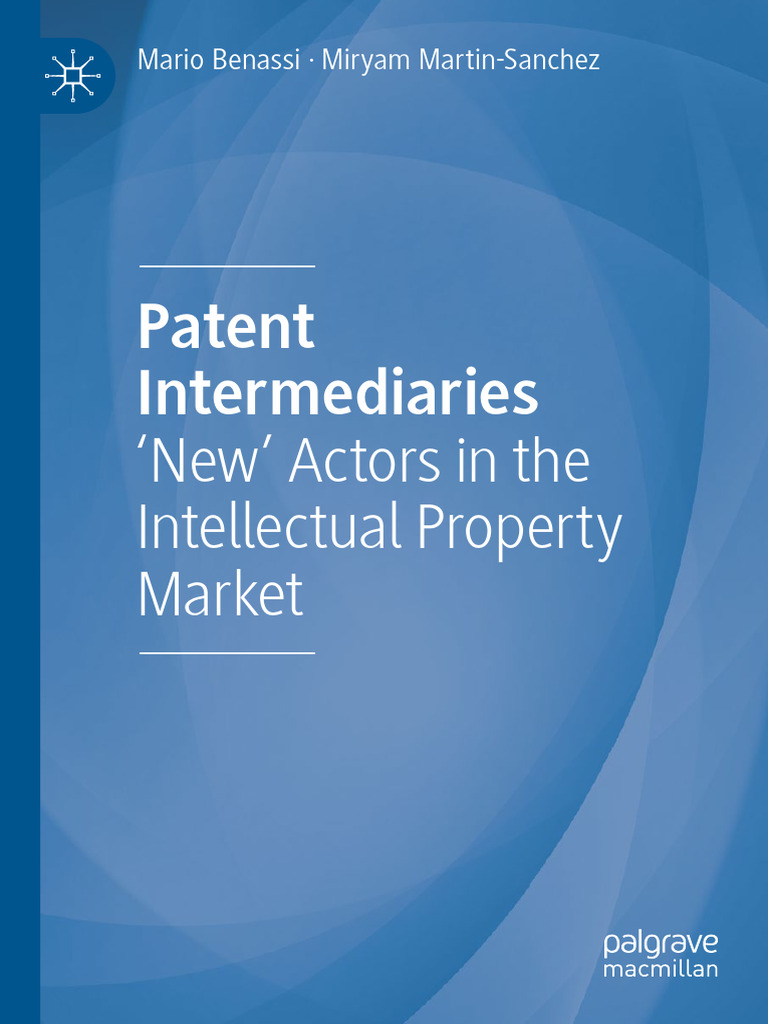 Patent Intermediaries'New' Actors in the Intellectual Property Market ...