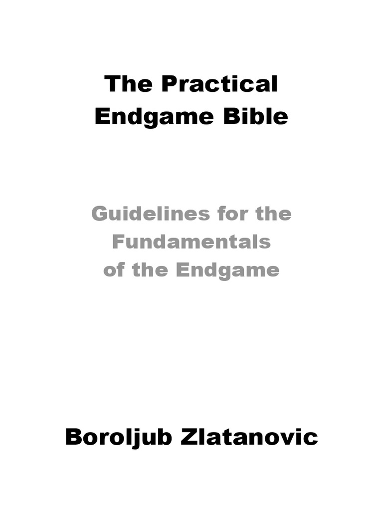Endgame Strategies: A Practical Guide | PDF | Chess | Chess Theory
