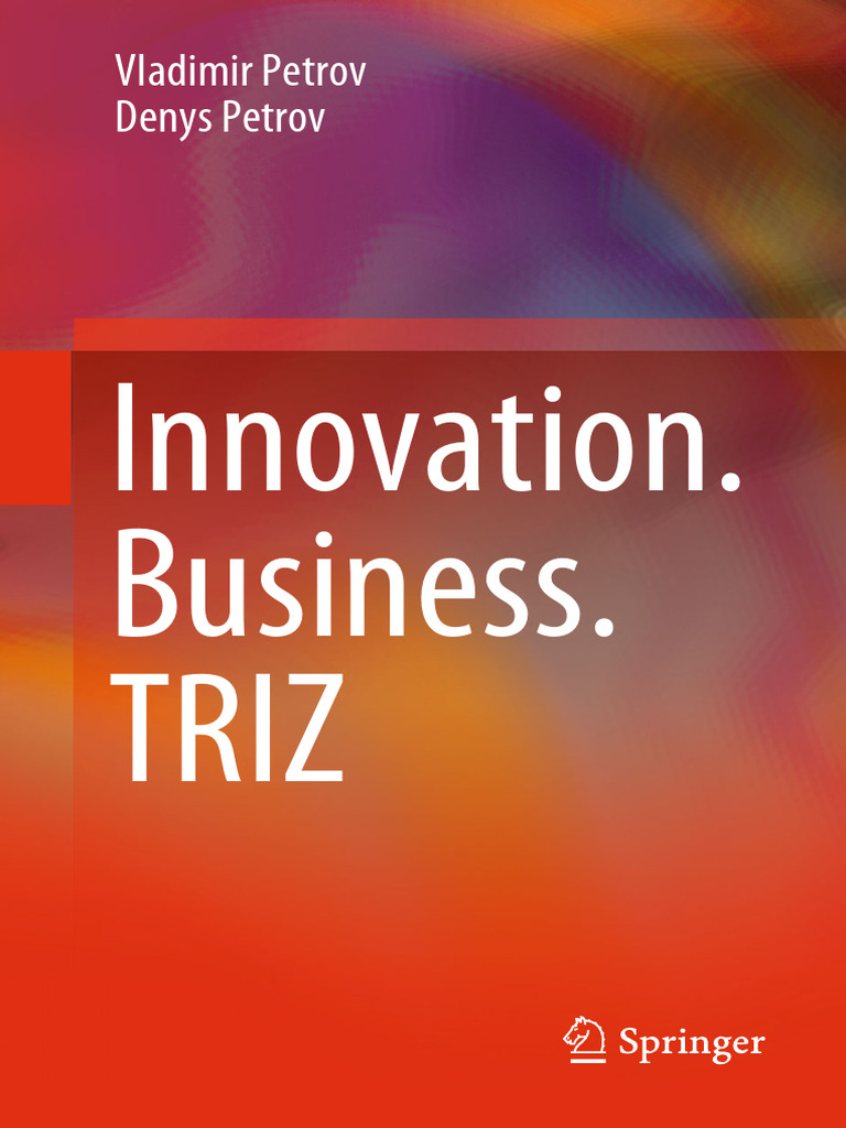 Innovation - Business.triz (Vladimir Petrov, Denys Petrov) (Z-Library) | PDF | Glasses