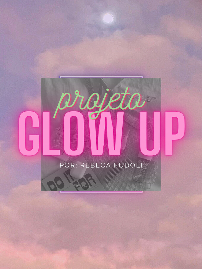 Guia para seu Glow Up em 30 Dias | PDF | Vida