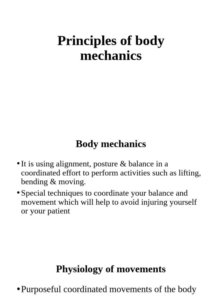Lecture Four - Body Mechanics | PDF | Balance (Ability) | Dentures