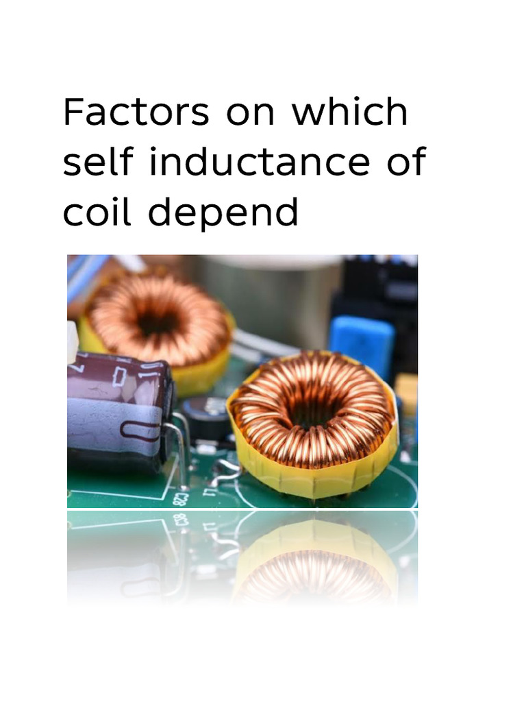 Factors On Which Self Inductance of Coil | PDF | Inductor | Inductance
