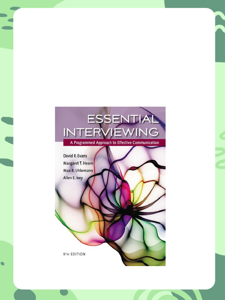 Essential Interviewing: A Programmed Approach To Effective Communication 9th Edition David R ...