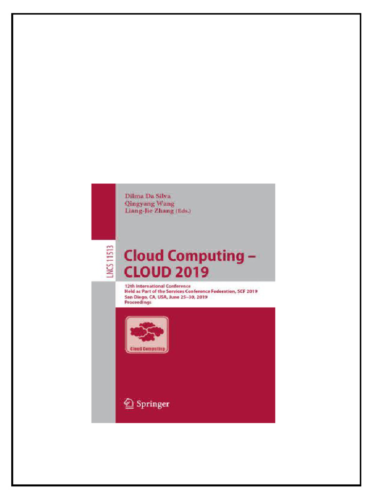 Cloud Computing Cloud 2019 12th International Conference Held As Part Of The Services Conference ...