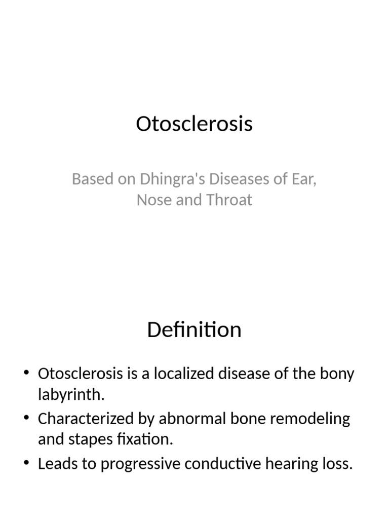 Otosclerosis Presentation Dhingra | PDF