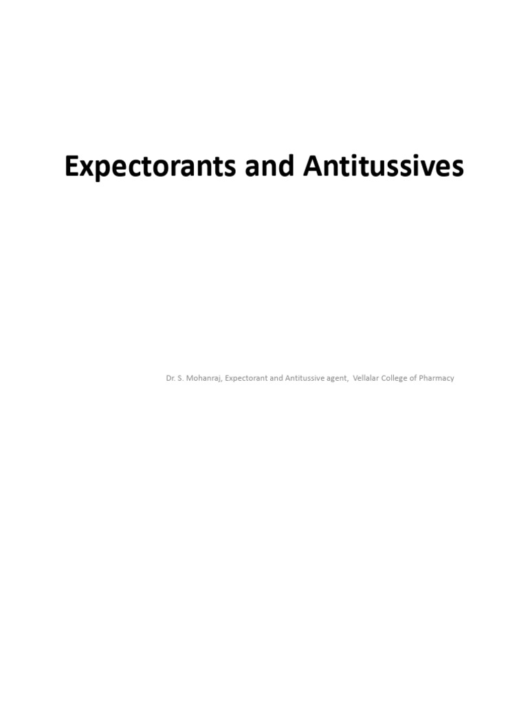 Expectorants and Antitussives Overview | PDF | Analgesic | Cough