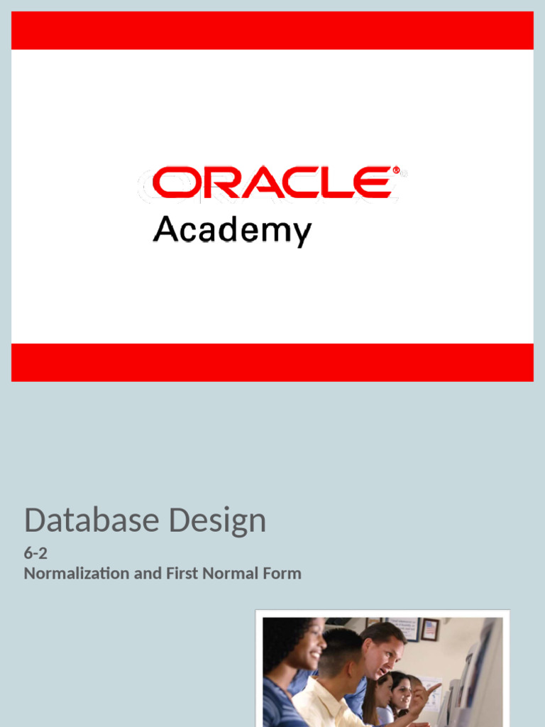 DD - 6 - 2 - Normalization and First Normal Form | PDF | Databases | Database Design