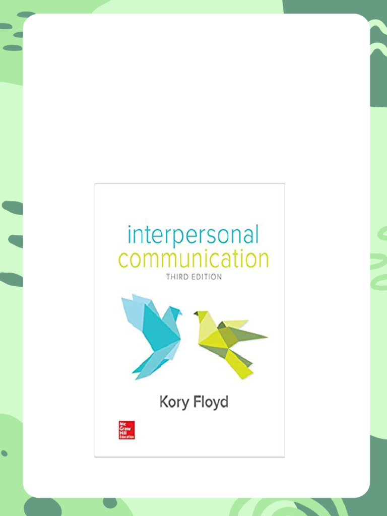 (Ebook PDF) Interpersonal Communication 3rd Edition by Kory Floyd ...