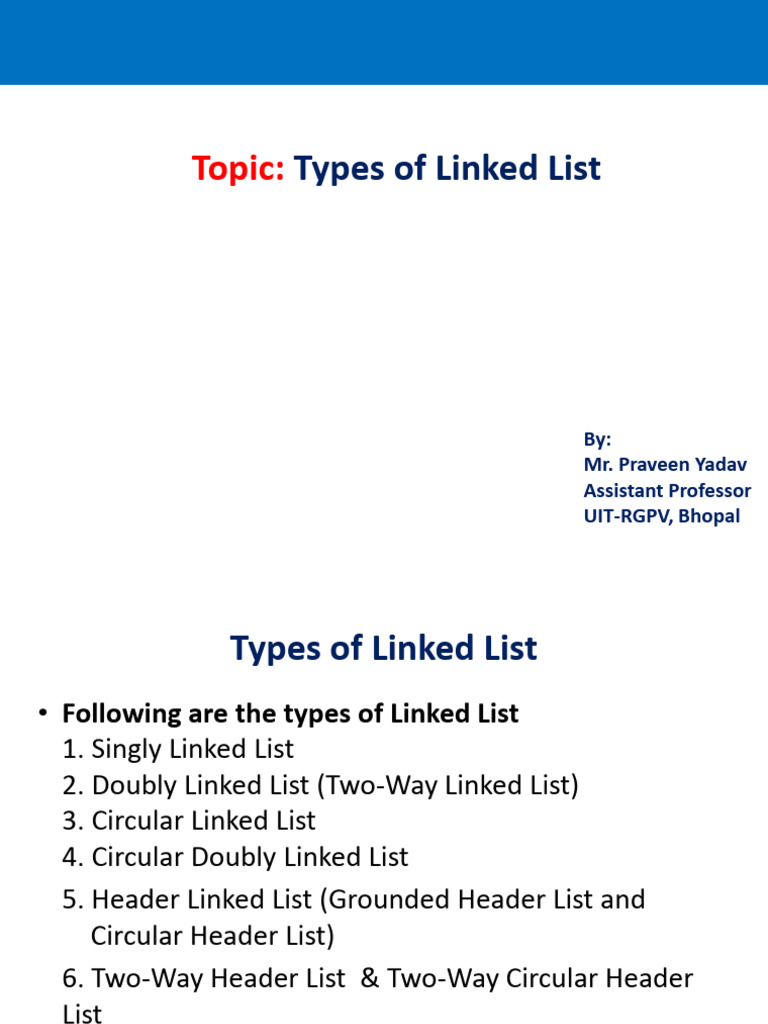 Types of Linked List-By Asst Prof Praveen Yadav | PDF | Algorithms And ...