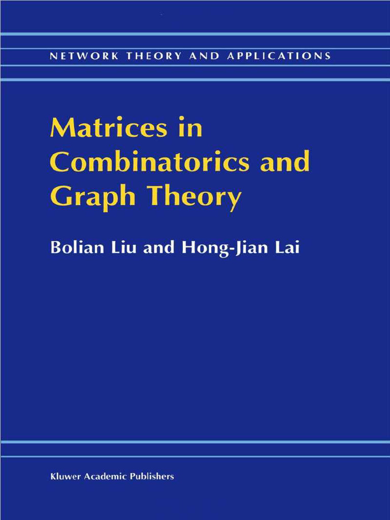 (Network Theory and Applications 3) Bolian Liu, Hong-Jian Lai (Auth.) - Matrices in ...
