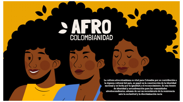 La Cultura Afrocolombiana Es Vital para Colombia Por Su Contribución A ...