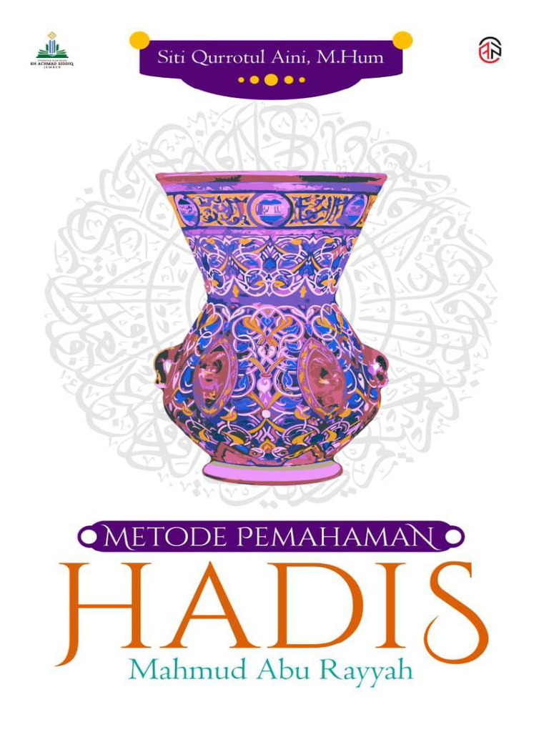 Siti Qurrotul Aini - 2023 - Metode Pemahaman Hadis Mahmud Abu Rayyah | PDF