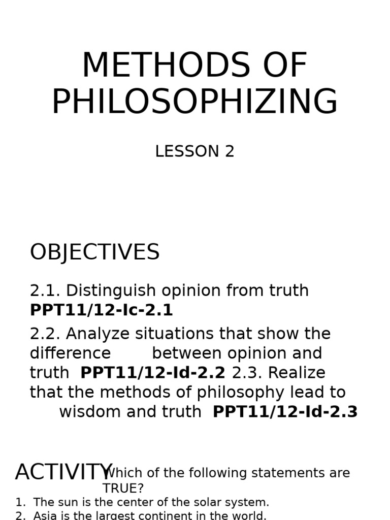 Philo w2 Methods of Philosophizing | PDF | Truth | Argument