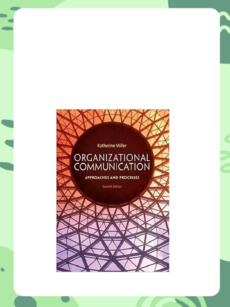 (Ebook PDF) Organizational Communication: Approaches and Processes 7th Edition PDF Download ...