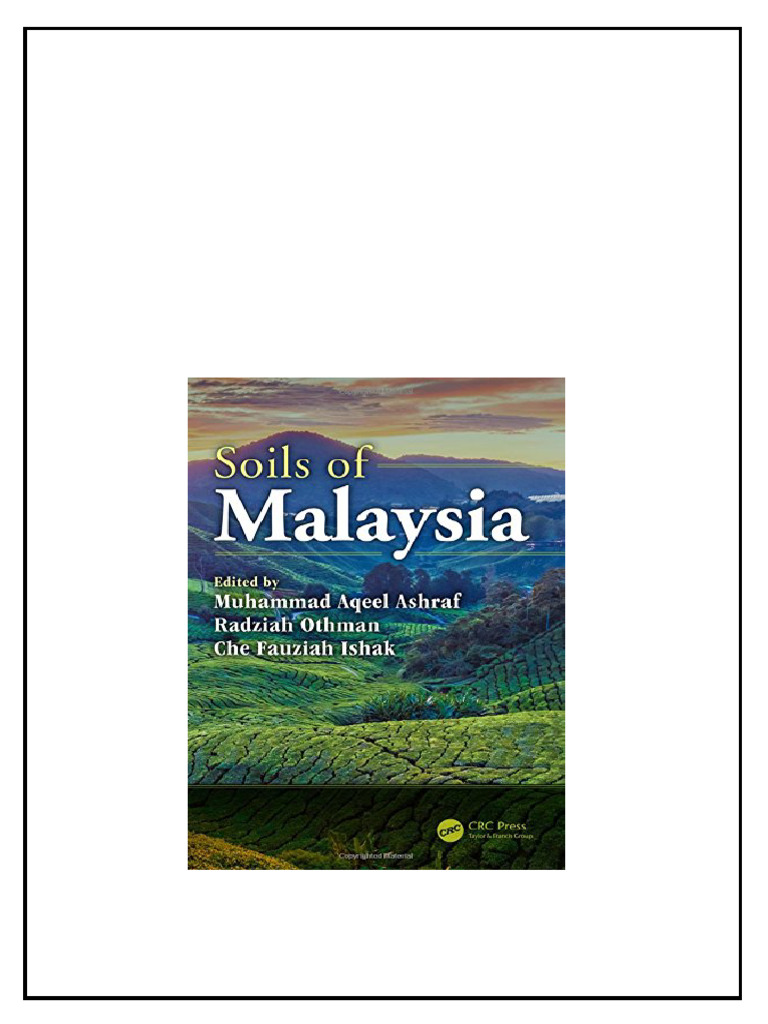 Soils Of Malaysia 1st Edition Muhammad Aqeel Ashraf Radziah Othman ...