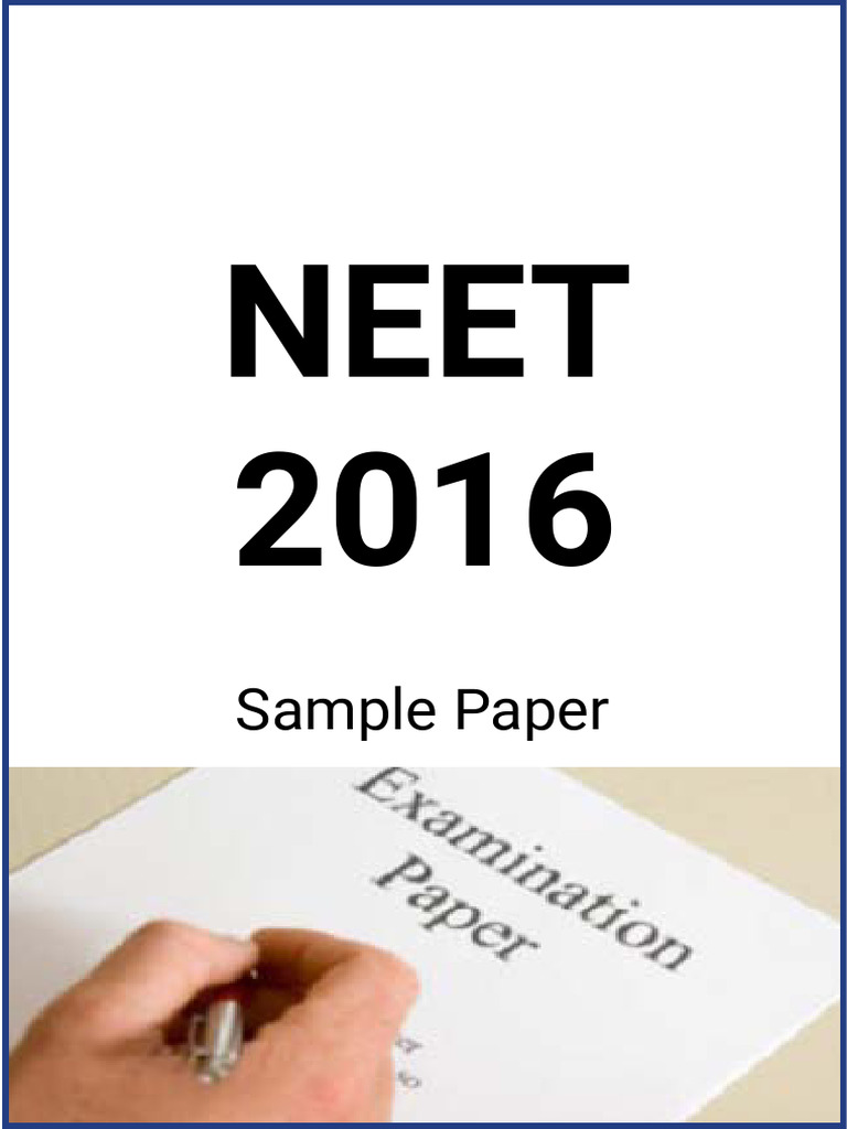 NEET UG Sample Paper 1 2016 | PDF