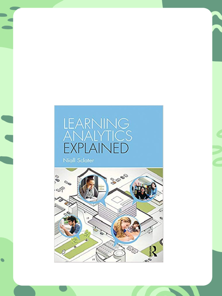 (Ebook PDF) Learning Analytics Explained by Niall Sclater Download ...