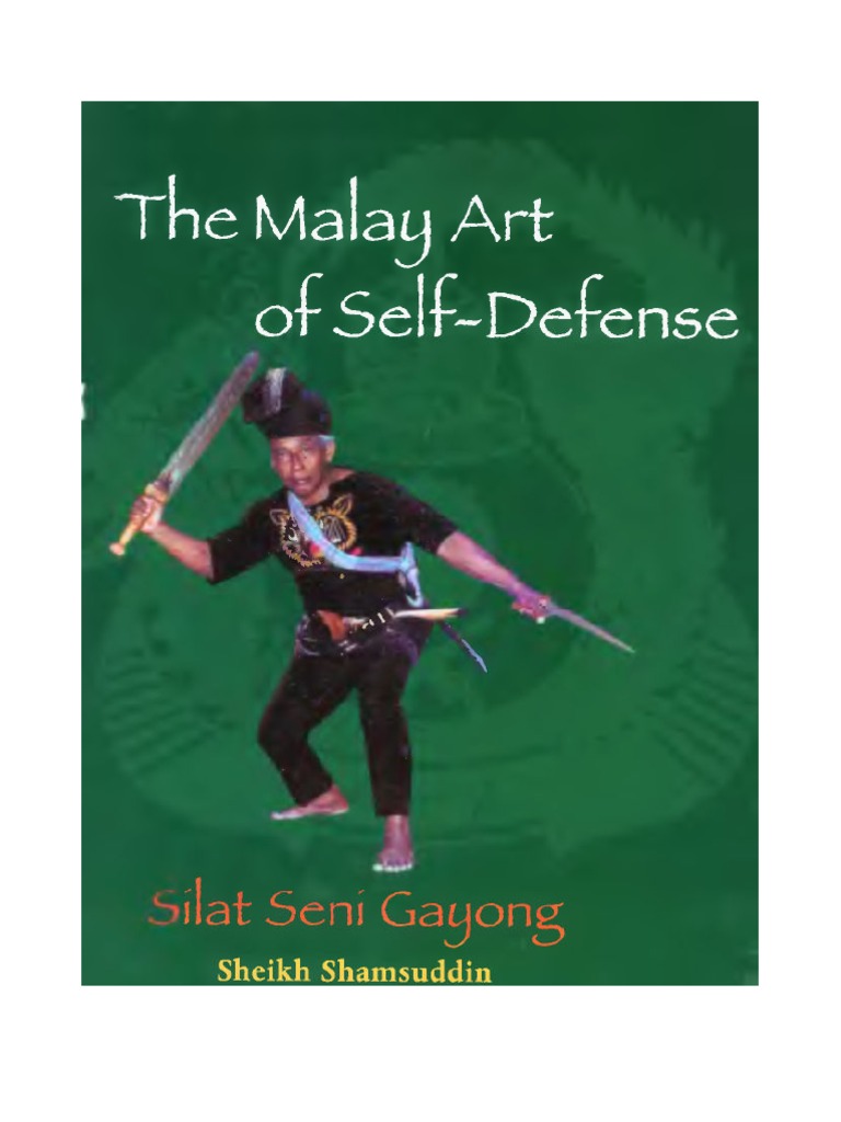 (2005) The Malay Art of SelfDefense-Sheikh Shamsuddin (Silat Seni ...