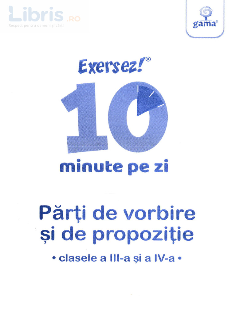 Exersez 10 Minute Pe Zi. Parti de Vorbire Si de Propozitie - Clasele 3 ...