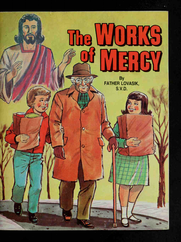 The Works of Mercy - Lovasik, Lawrence George, 1913 | PDF | Jesus | Sin