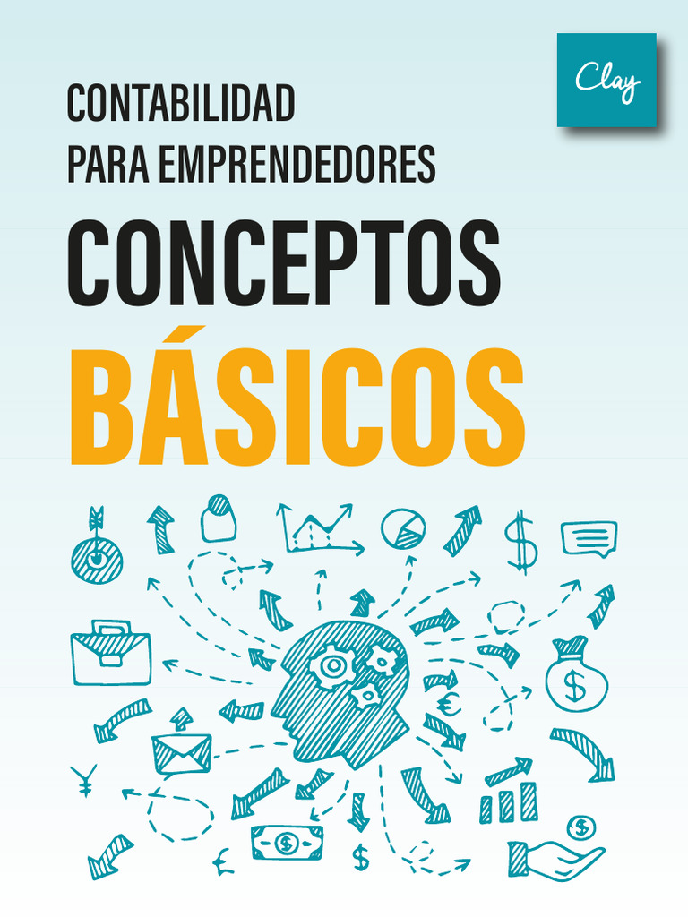 Clay Contabilidad para Emprendedores Conceptos Basicos 1 1 | PDF | Contabilidad | Capital de trabajo
